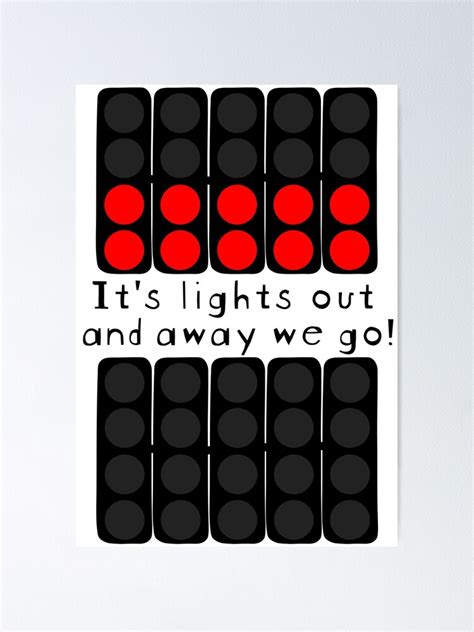 It S Lights Out And Away We Go F Poster For Sale By Simonelooijenga Redbubble