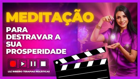Meditação Para Destravar a Prosperidade YouTube