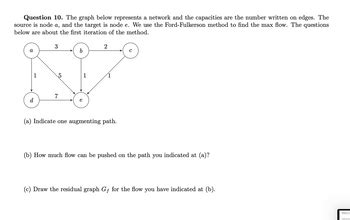 Answered Question The Graph Below Represents A Network And The Capacities Are The Number