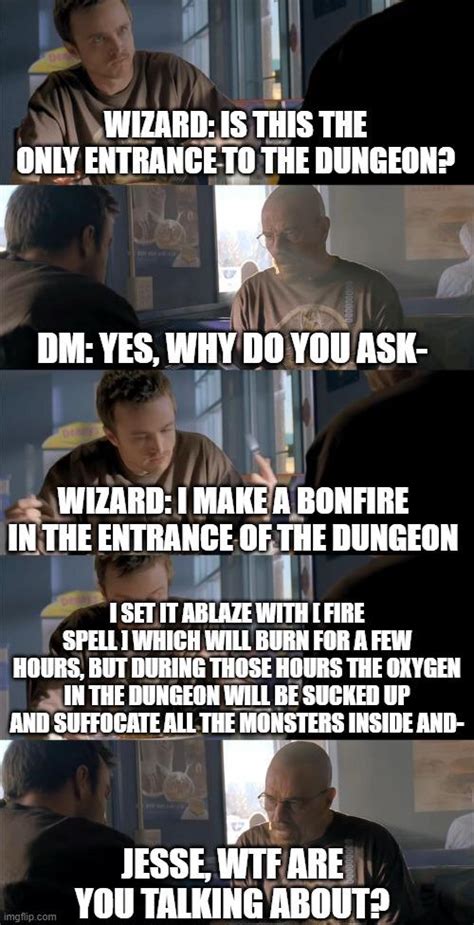 I Guess That Works Dungeons And Dragons Know Your Meme