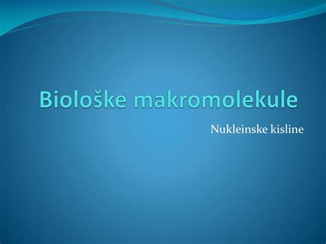 PPT Biološke makromolekule PowerPoint Presentation free download