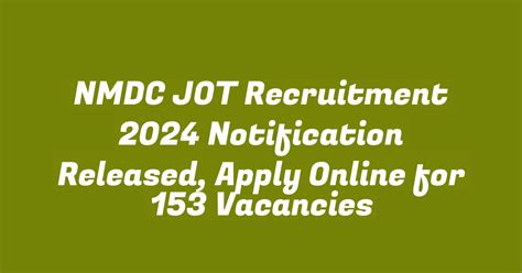 NMDC JOT Recruitment 2024 Notification Released Apply Online For 153 Vacancies StudyToper