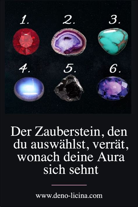 Der Zauberstein den du auswählst verrät wonach deine Aura sich sehnt