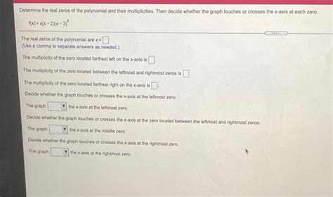 Solved Determine The Real Zeros Of The Polynomial And Their Chegg Com
