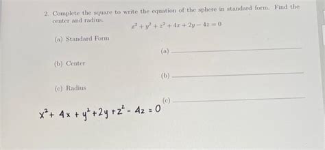 Solved 2 Complete The Square To Write The Equation Of The
