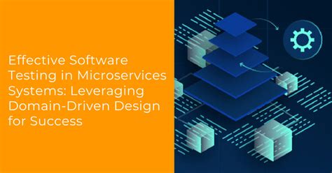 Effective Software Testing In Microservices Systems Leveraging Domain
