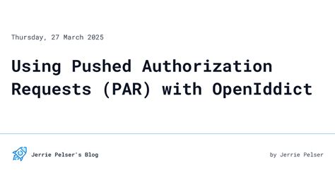 Using Pushed Authorization Requests Par With Openiddict • Jerrie Pelsers Blog