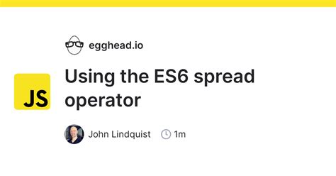 Using The Es6 Spread Operator