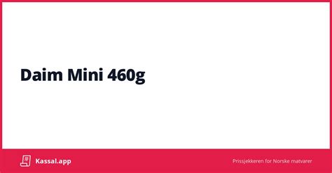 Daim Mini 460g Kassalapp®