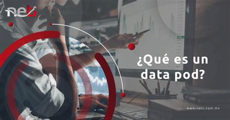 Qu Es Un Data Pod Neti