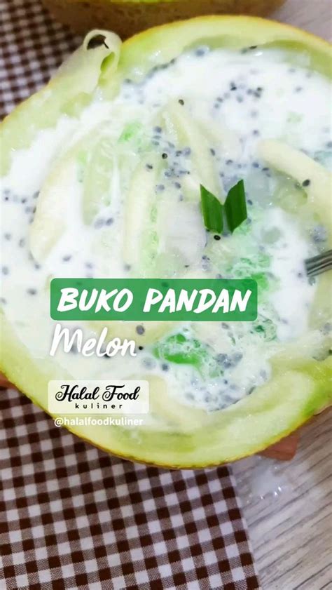 Buko Pandan Melon Ala Halalfoodkuliner Ide Makanan Makanan Resep