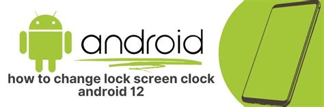 Change Lock Screen Clock On Android In Just Minutes Apps Uk