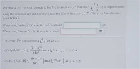 Solved 10 Points Use The Error Formulas To Find The Chegg