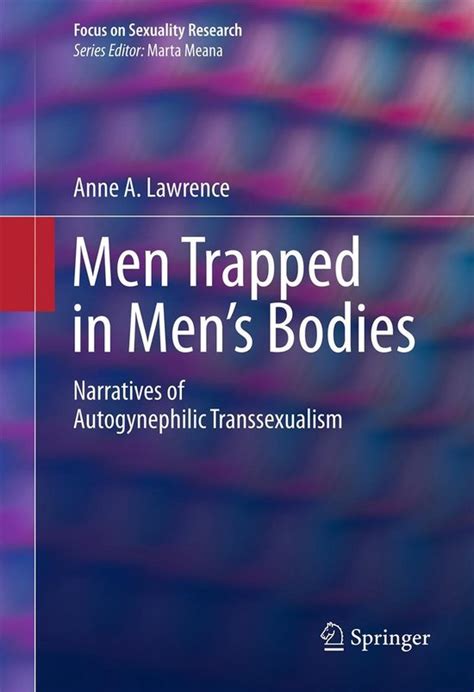 Focus On Sexuality Research Men Trapped In Mens Bodies