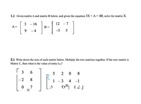 Solved Given Matrix A And Matrix B Below And Given The Chegg Com