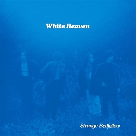 White Heaven Strange Bedfellow Vinyl Norman Records UK