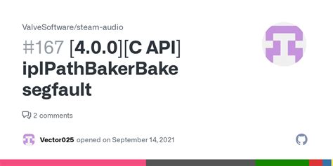 400 C Api Iplpathbakerbake Segfault · Issue 167 · Valvesoftware
