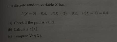 Solved A Discrete Random Variable X