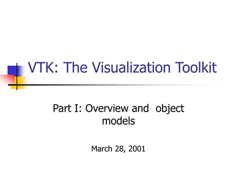 Ppt Vtk The Visualization Toolkit Powerpoint Presentation Free Download Id9698594