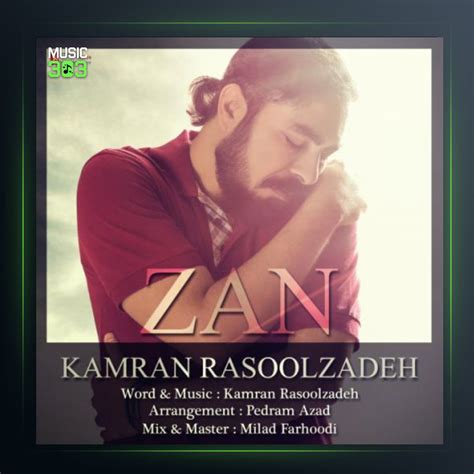 دانلود آهنگ زن از کامران رسول زاده
