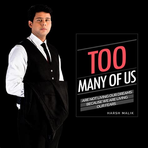 Best 15 Quotes Written By Harsh Malik Harsh Malik