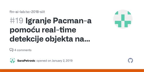 Igranje Pacman A Pomoću Real Time Detekcije Objekta Na Snimku · Issue 19 · Ftn Ai Lab Sc 2018