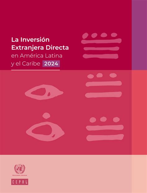 La Inversión Extranjera Directa en América Latina y el Caribe 2024 | United Nations iLibrary