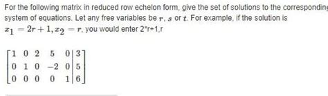 Answered For The Following Matrix In Reduced Row Echelon Form Give