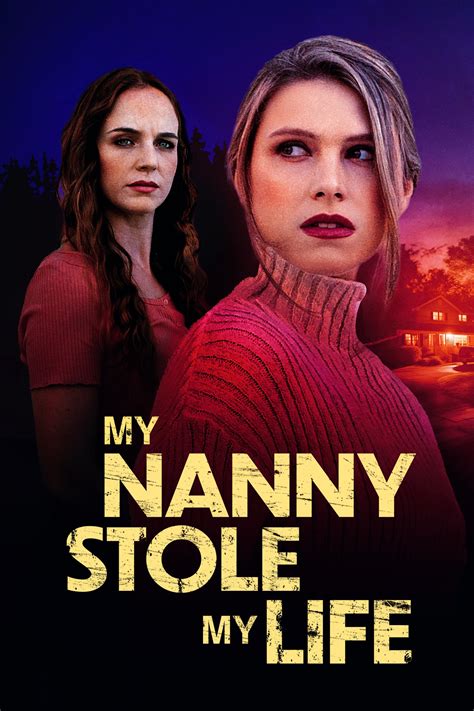 My Nanny Stole My Life 2024 Posters — The Movie Database Tmdb