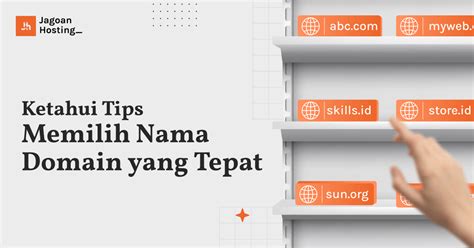 10+ Tips Memilih Nama Domain yang Tepat untuk Website