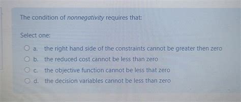Solved The Condition Of Nonnegativity Requires That Select Chegg