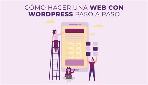 Cómo Hacer Una Web Con Wordpress Paso A Paso Pululart