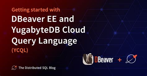 Getting Started With Dbeaver Ee And Yugabytedb Cloud Query Language Ycql Yugabyte