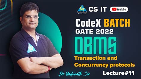 11 Transaction And Concurrency Protocols Dbms By Pathak Sir Csit Gate 2022 Youtube