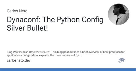 Carlos Neto On Linkedin Dynaconf The Python Config Silver Bullet