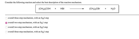 Solved Consider The Following Reaction And Select The Best