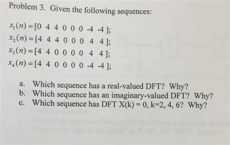 Solved Given The Following Sequences Which Sequence Has A