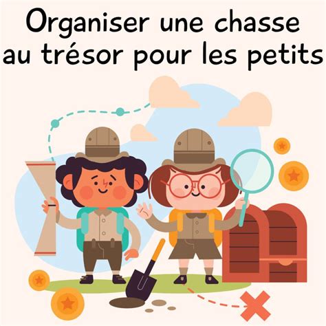 Organiser Une Chasse Au Trésor Pour Les Petits Plus Loin Que Les étoiles