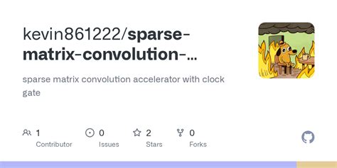 Github Kevin861222sparse Matrix Convolution Accelerator With Clock
