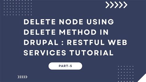 Delete Node Using Delete Method In Drupal Restful Web Services