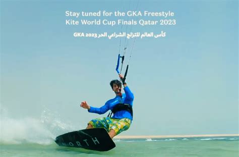 GKA Freestyle Kite World Cup Finals Qatar 2023 Qatar Events