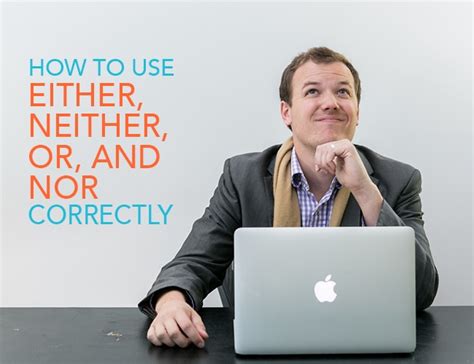 How To Use Either Neither Or And Nor Correctly
