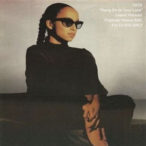 Sade Hang On To Your Love Saeed Younan Poolside House Edit Dj Tool