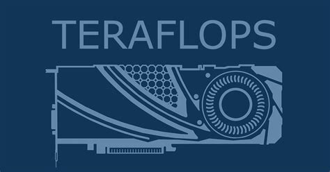 What Are Tflops Characteristics Uses And Importance In Consoles Itigic