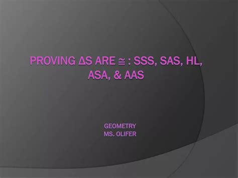 PPT Proving Δ s are SSS SAS HL ASA AAS PowerPoint Presentation ID 6234186