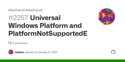 Universal Windows Platform And Platformnotsupportedexception · Issue 2257 · Masstransit