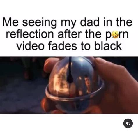 Me Seeing My Dad In The Reflection After The Pern Video Fades To Black