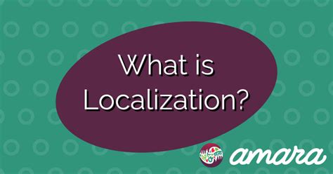 What Is Localization Amara Org