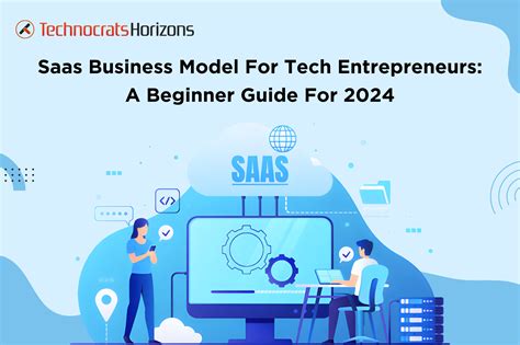 A Beginners Guide On Saas Model For Tech Entrepreneurs 2024