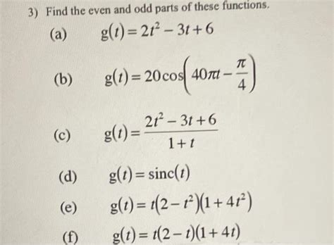 Solved Find The Even And Odd Parts Of These Functions Chegg Com